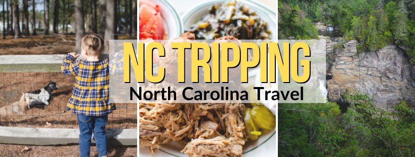 North Carolina Travel with NC Tripping | Things to Do + Places to Visit