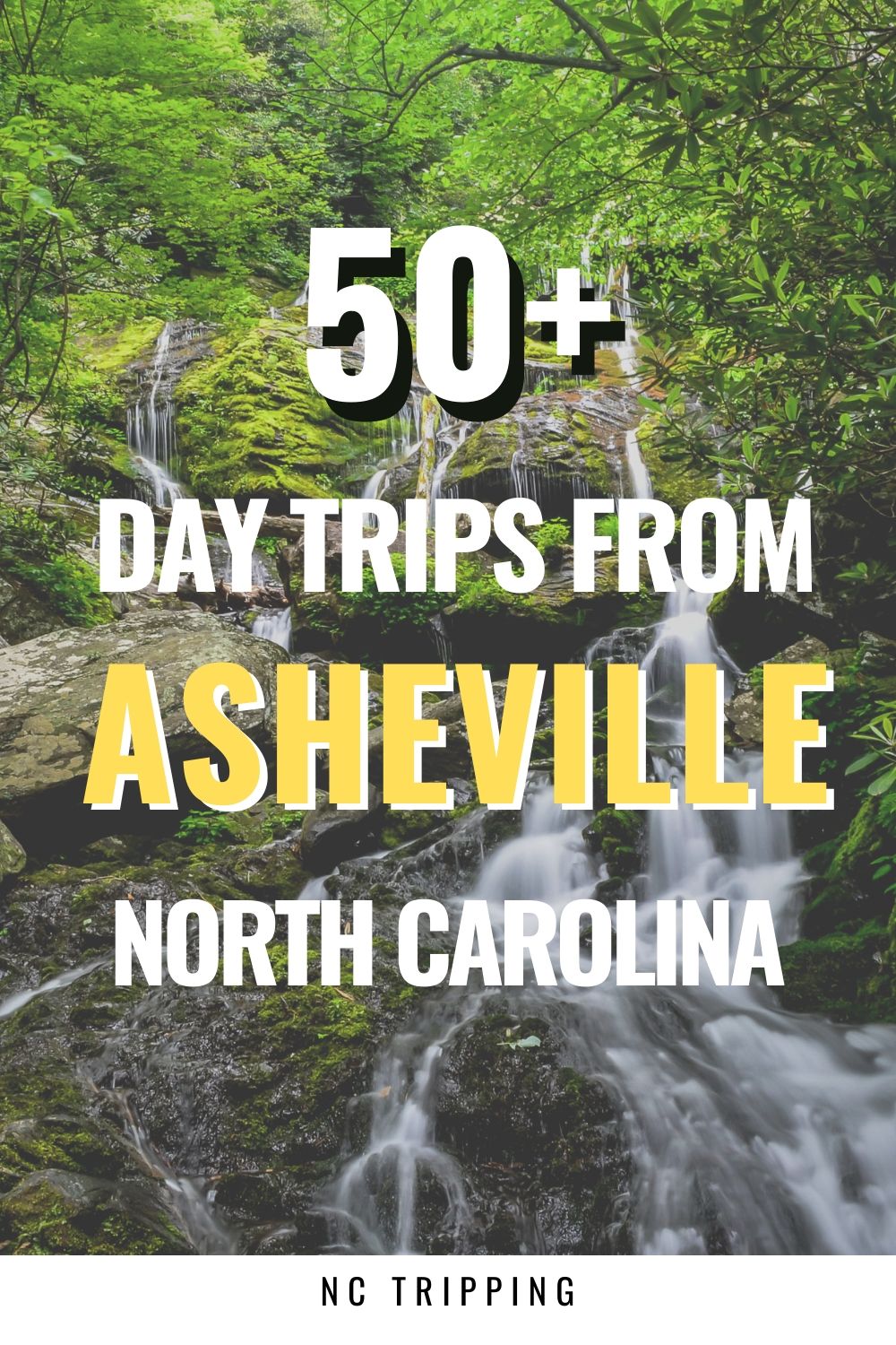 75+ Great Day Trips from Asheville NC Within a 2-Hour Drive